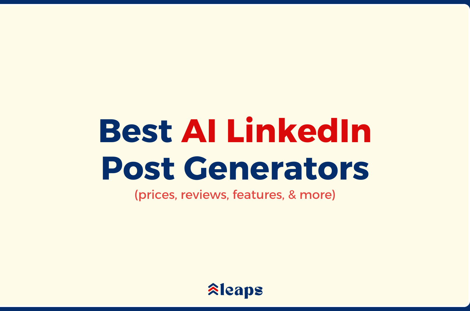 Best AI LinkedIn Post Generators in 2026 (#1 Writes Zero AI Slop)